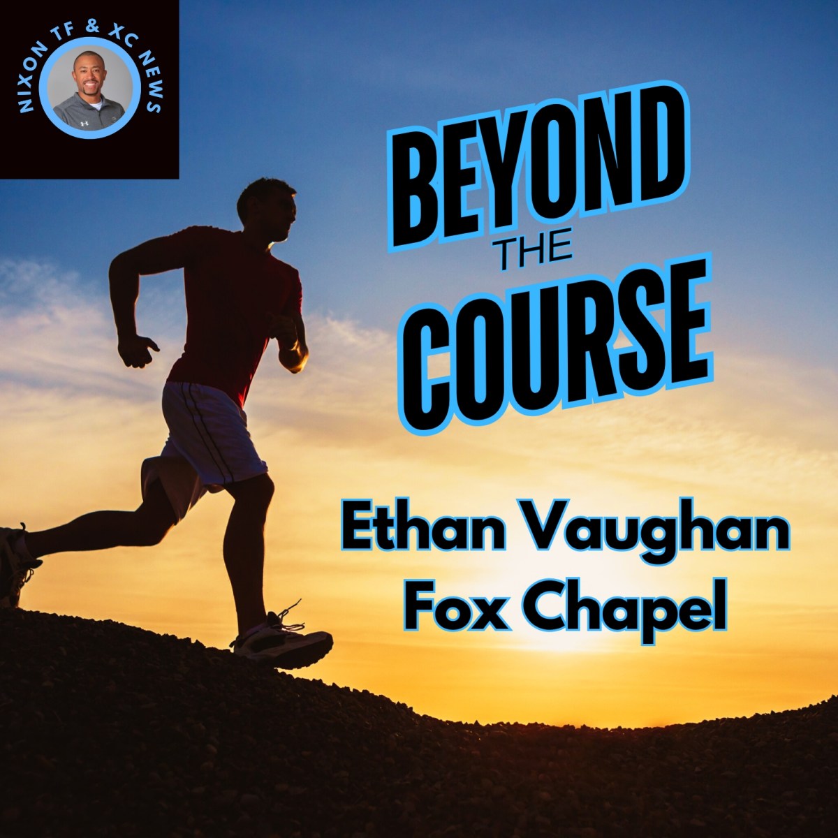 Beyond the Course with Ethan Vaughan Fox Chapel – Nixon Track and Field ...